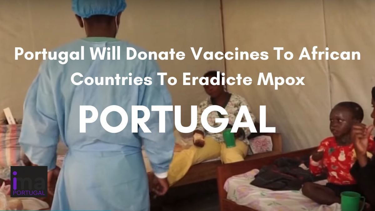 Portugal Will Donate Vaccines To African Countries To Eradicte Mpox ...