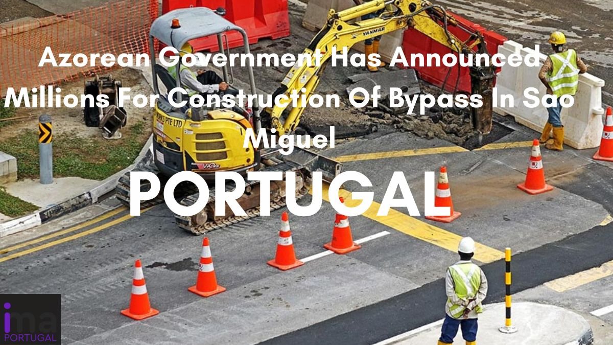 Azorean Government Has Announced Millions For The Construction Of New ...