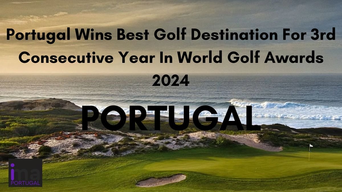 Portugal Wins Best Golf Destination For 3rd Consecutive Year In World ...